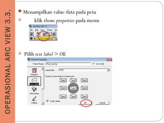 Tutorial Penggunaan Aplikasi ArcView 3.3 untuk Pengolahan Data Kesehatan | PPT