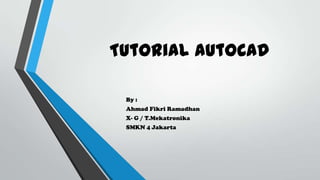 Tutorial A Cad | PPTX
