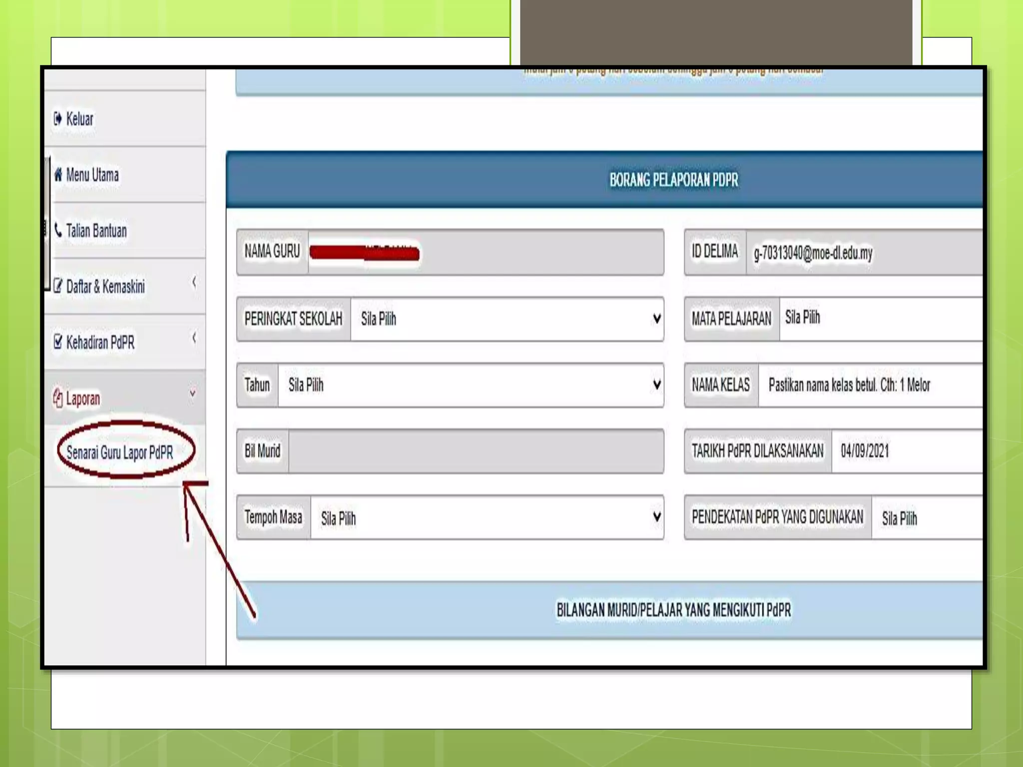 TUTORIAL_BAGAIMANA_SEMAK_PELAPORAN_PDPR_DAN_KEHADIRAN_MURID_UTK (2).pptx