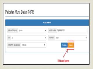 TUTORIAL_BAGAIMANA_SEMAK_PELAPORAN_PDPR_DAN_KEHADIRAN_MURID_UTK (2).pptx
