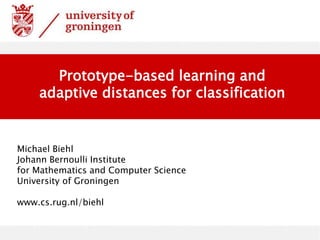 2013: Prototype-based learning and adaptive distances for classification | PPT