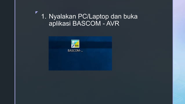 Tutorial Coding Microcontroller Menggunakan Software Bascom Avr Ppt 9488
