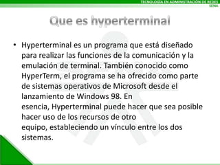 Tutorial como conectarse al router via hyperterminal | PPT