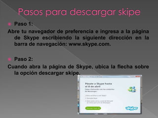Tutorial descarga e instalacion de skipe | PPTX