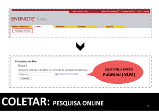 Tutorial EndNote Basic - completo | PPT