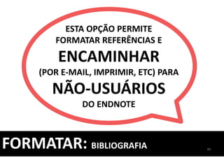 Tutorial EndNote Basic - completo | PPT