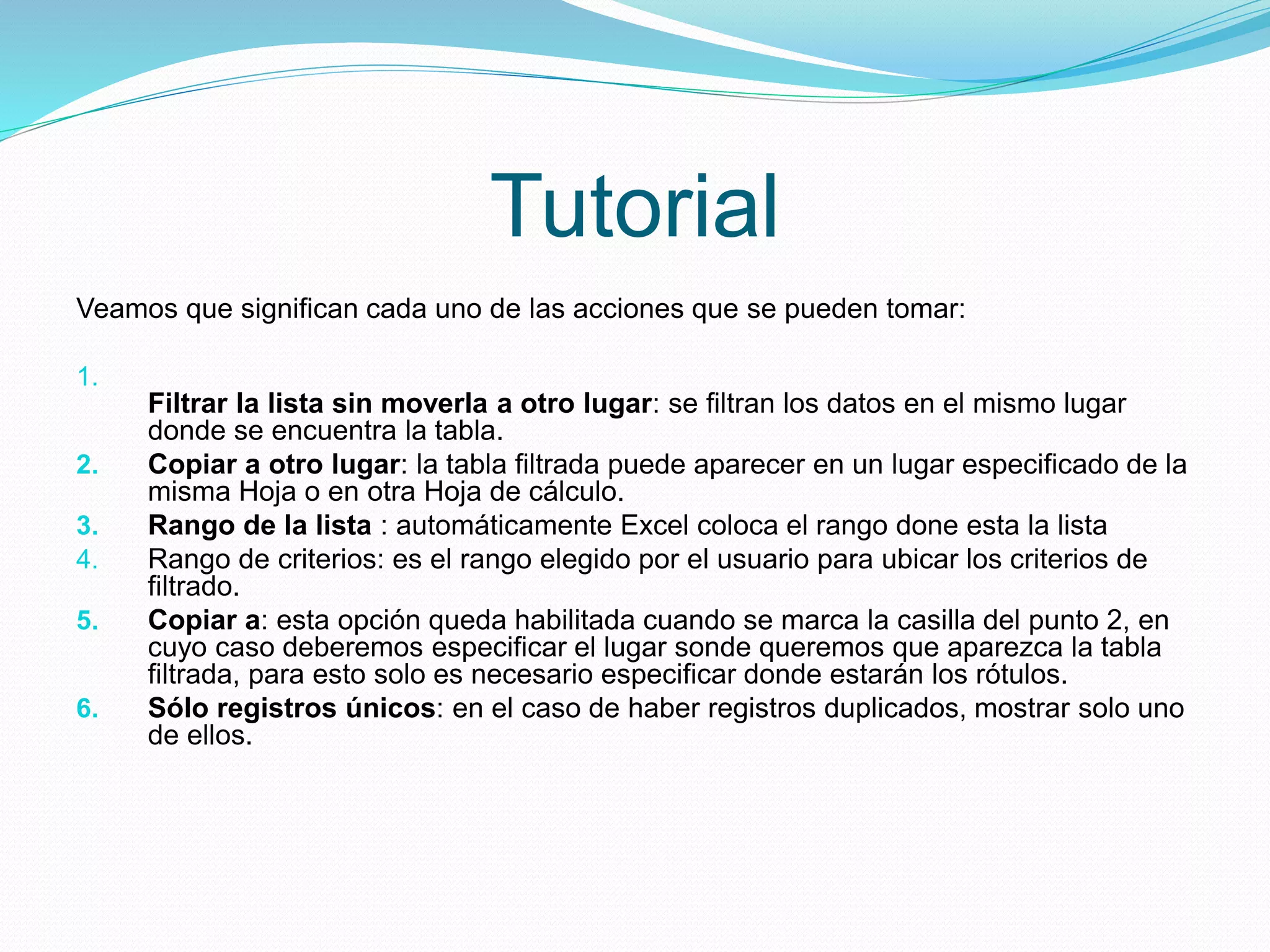 Tutorial filtros avanzados, Excel 2007 | PPTX