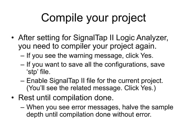 Tutorial for Quartus II’s SignalTap II Logic Analyzer | PPTX