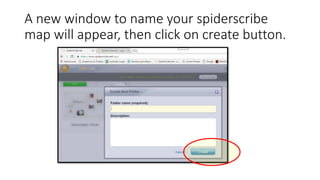 Tutorial for spider scribe | PPTX