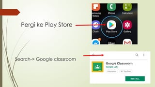 TUTORIAL PENGGUNAAN GOOGLE CLASSROOM.pptx