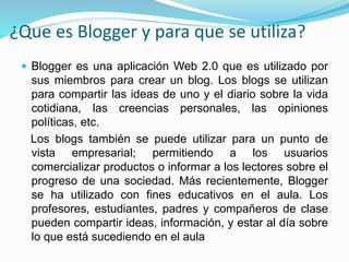Tutorial herramienta web 2.0 blogger | PPTX