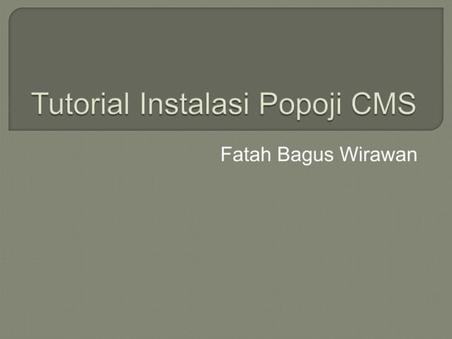 Tutorial instalasi popoji cms | PPTX