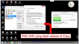 Tutorial Instalasi VHD 2016.pptx