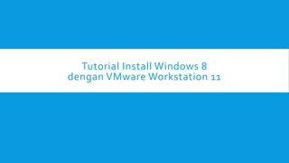 Tutorial install windows 8 | PPTX