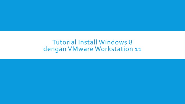 Tutorial install windows 8 | PPTX