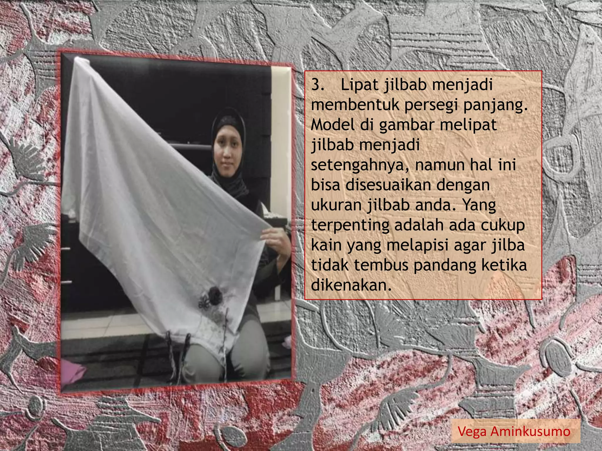 Tutorial jilbab segi empat model 1 | PPT