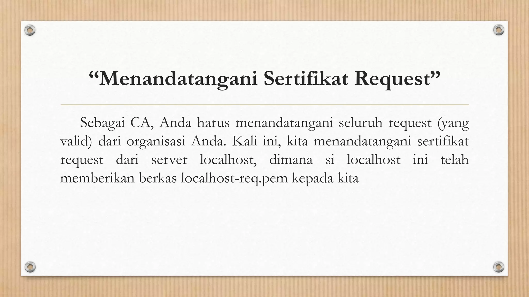 Tutorial membuat Certificate Authority menggunakan Virtual host + ssl | PPT