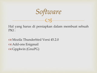 Tutorial membuat public key infrastruktur | PPT