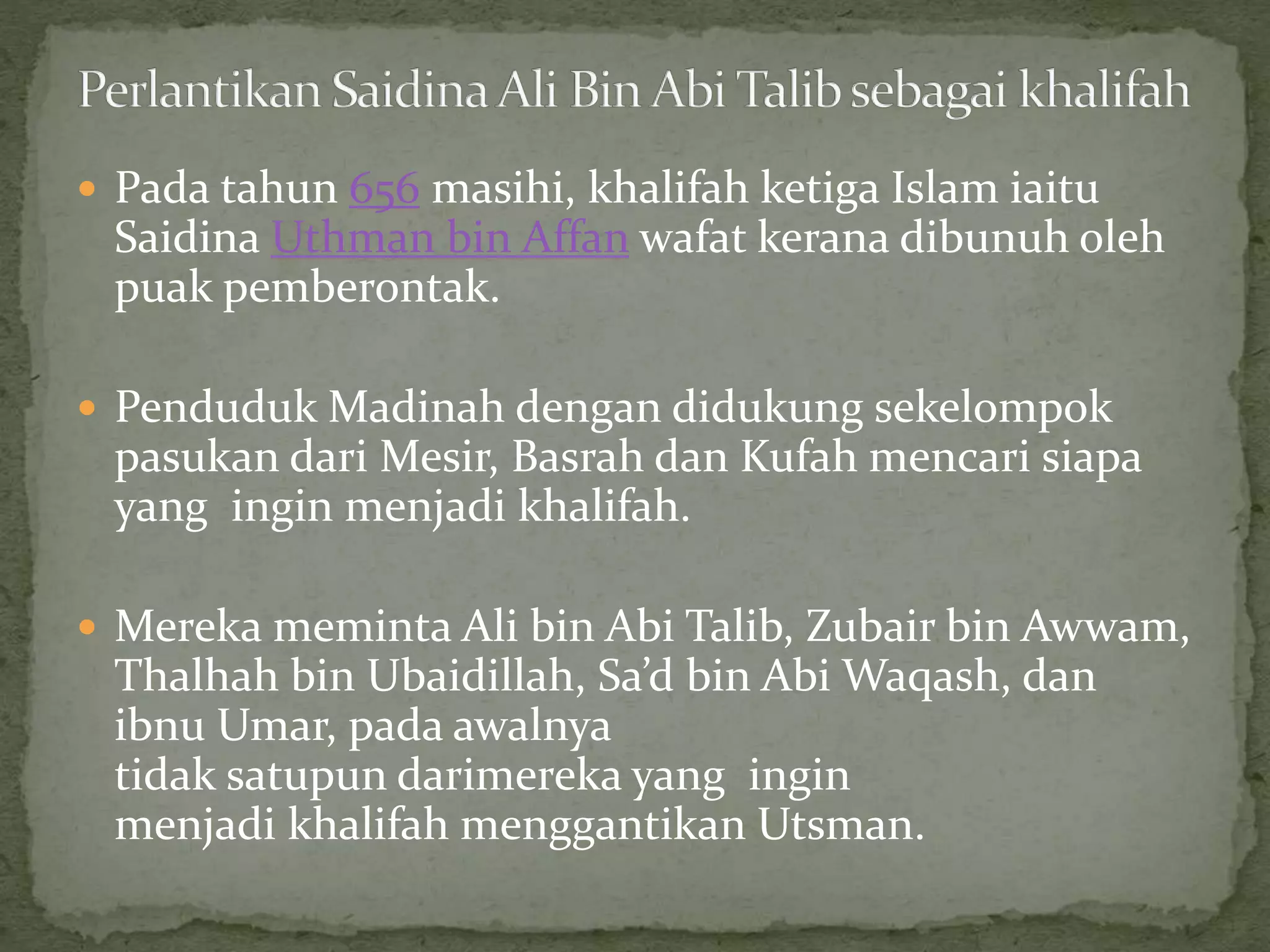 Khalifah Uthman Bin Affan dan Khalifah Ali bin Abi Talib | PPTX