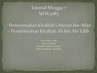 Khalifah Uthman Bin Affan dan Khalifah Ali bin Abi Talib | PPTX