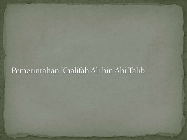 Khalifah Uthman Bin Affan dan Khalifah Ali bin Abi Talib | PPTX
