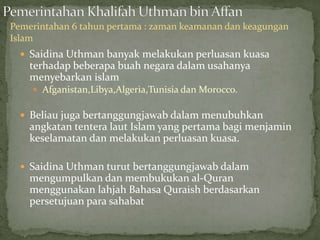 Khalifah Uthman Bin Affan dan Khalifah Ali bin Abi Talib | PPTX
