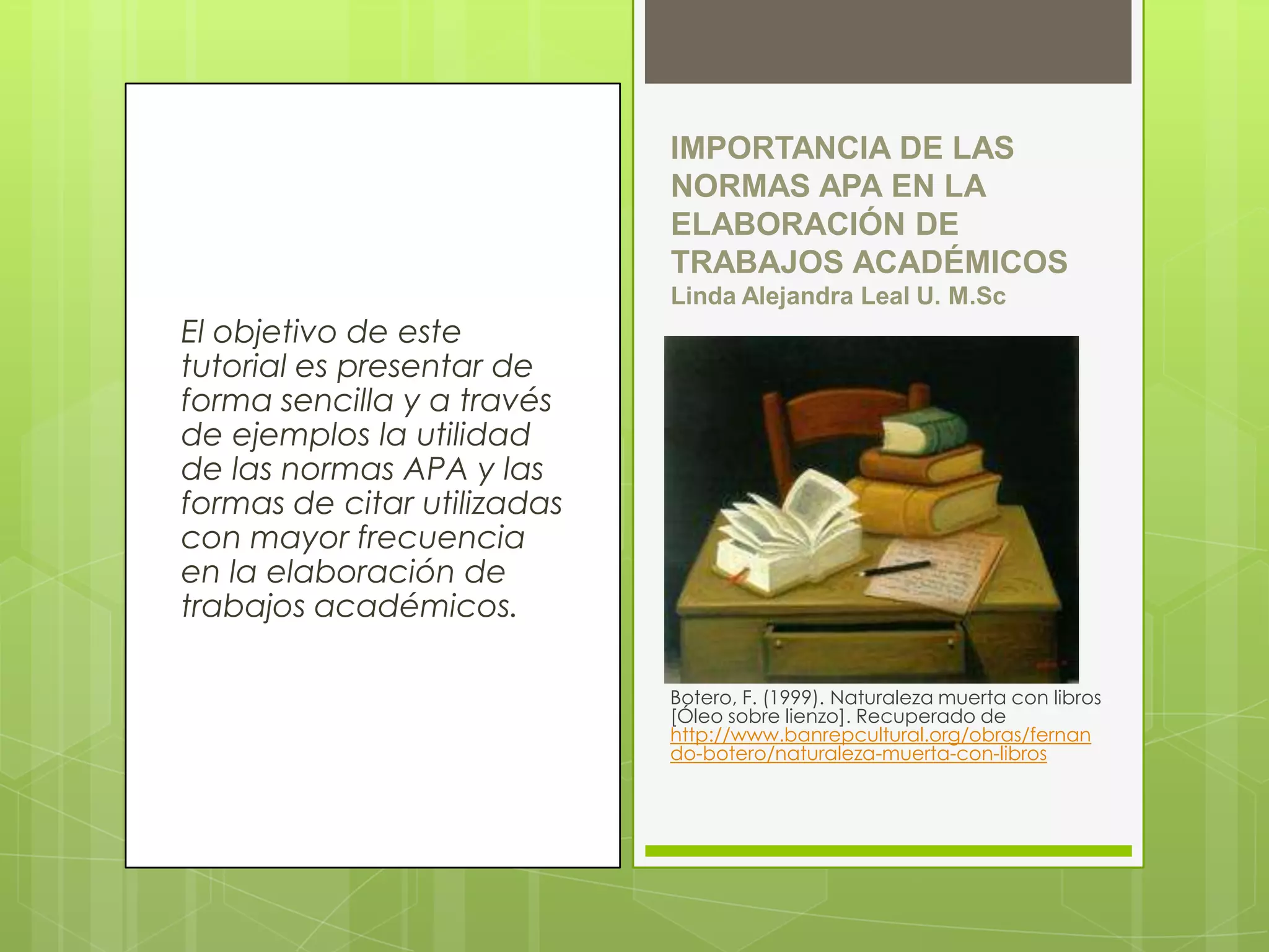 Importancia de las normas APA en la elaboración de trabajos académicos. | PPTX