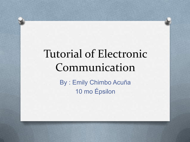 Tutorial of electronic communication | PPT