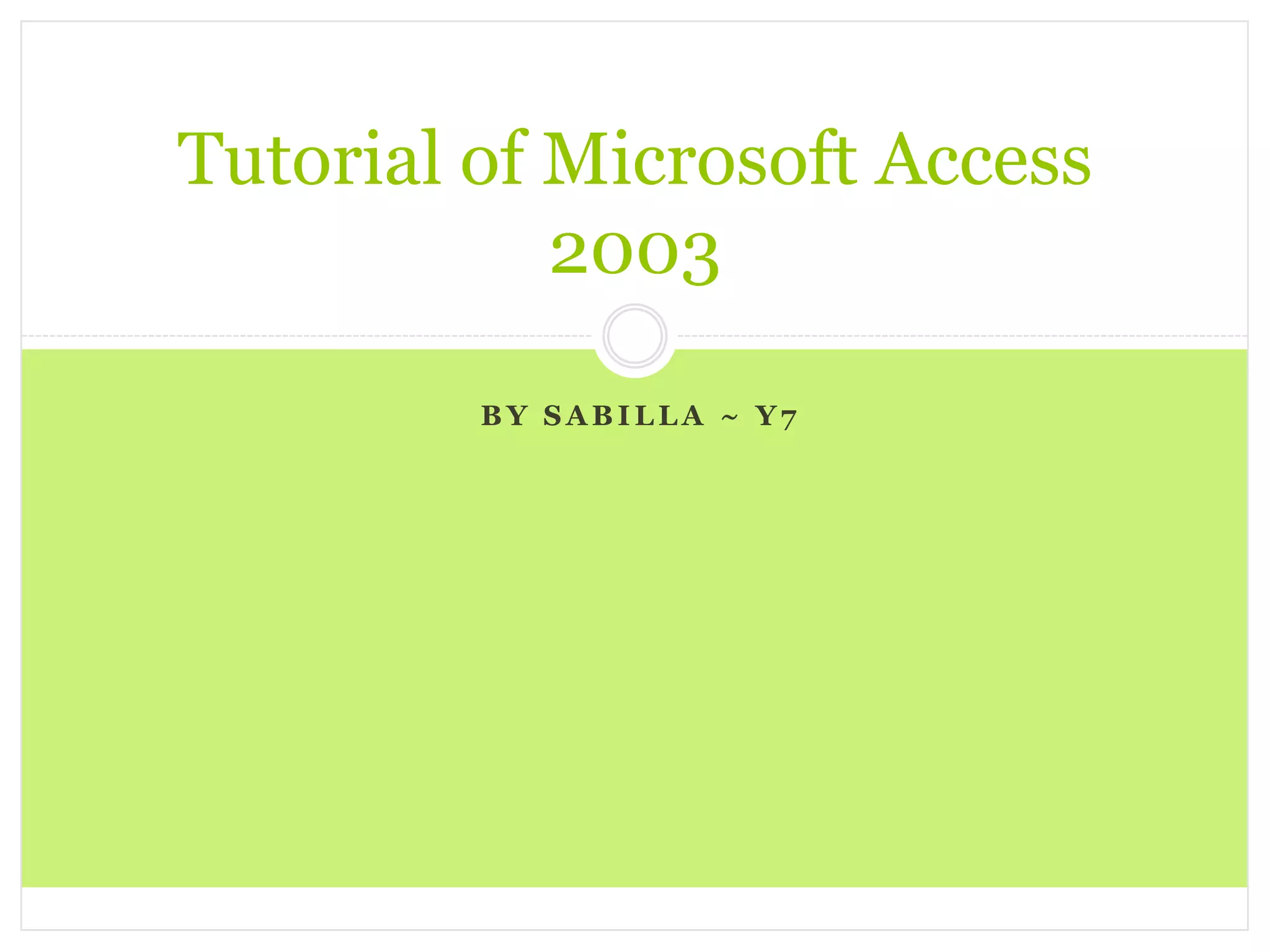 Tutorial Of Microsoft Access 2003 Ppt