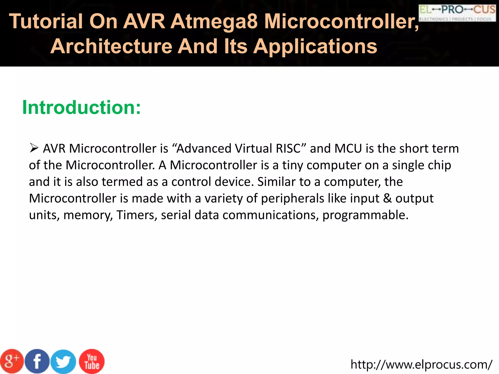Tutorial On Avr Atmega8 Microcontroller Architecture And Its Applications Ppt