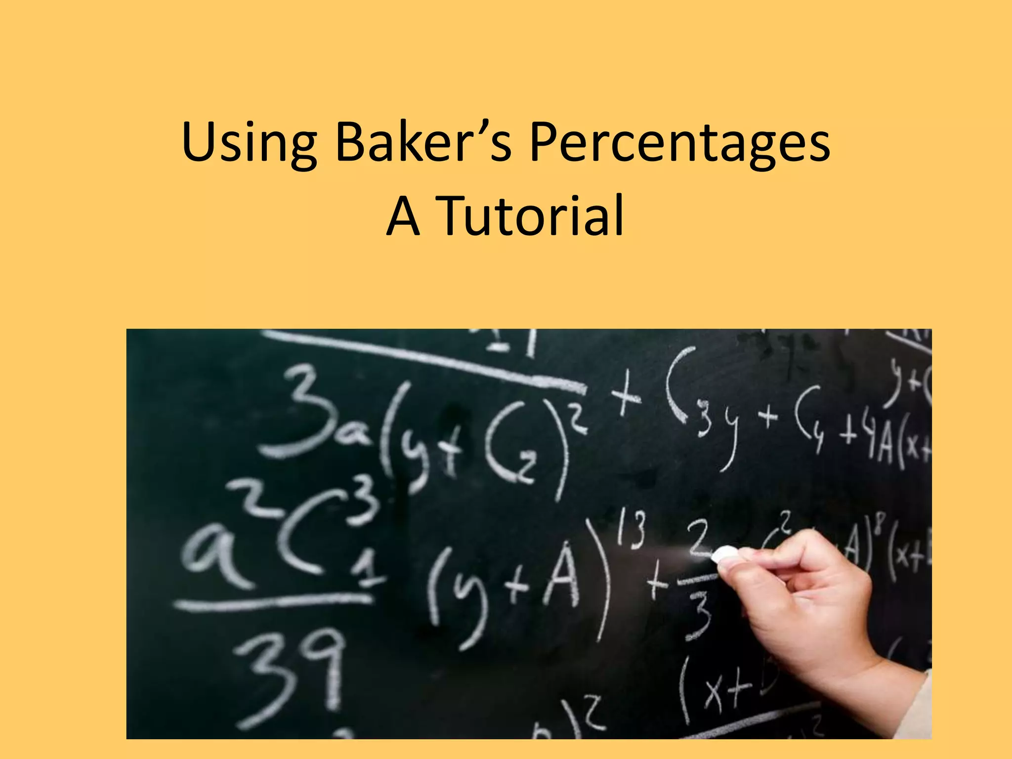 Tutorial on using baker s_percentages | PPTX