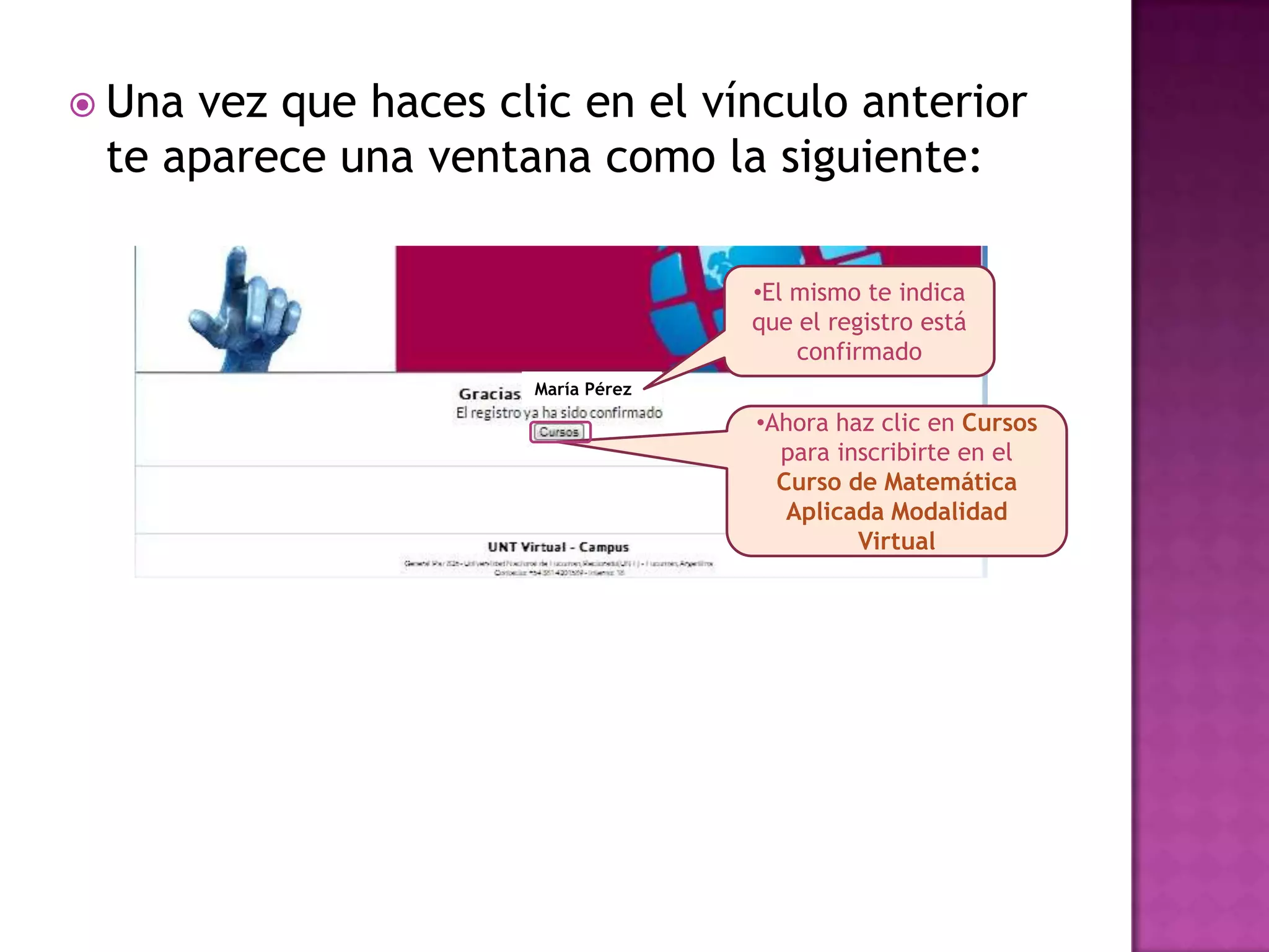 Tutorial para registrarse como usuario en el Campus Virtual UNT. | PPTX ...