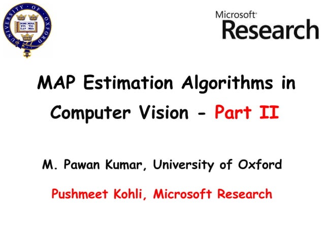 ECCV2008: MAP Estimation Algorithms in Computer Vision - Part 2 | PPT | Graphics Software ...