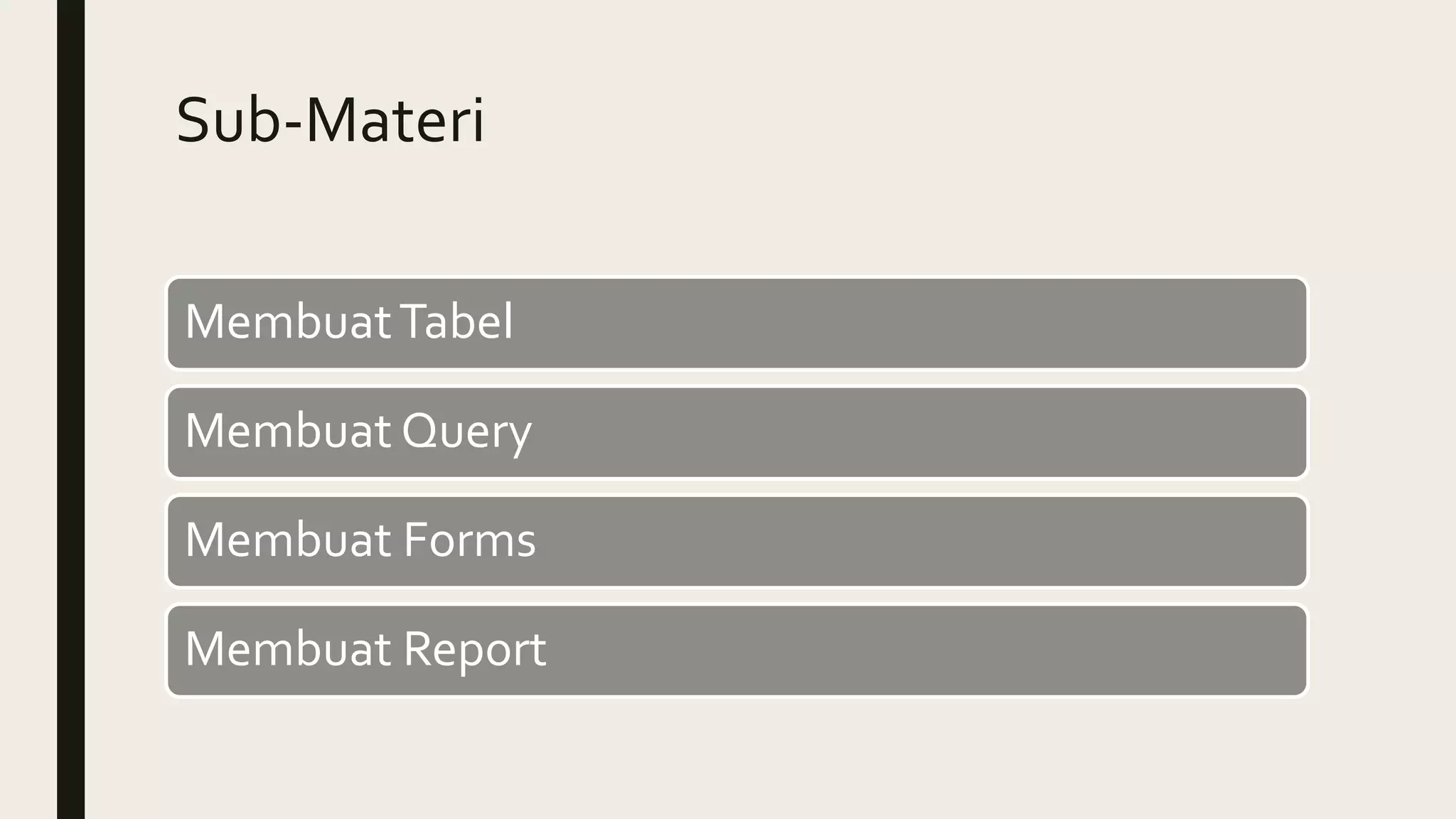 Tutorial pembuatan database sederhana | PPTX