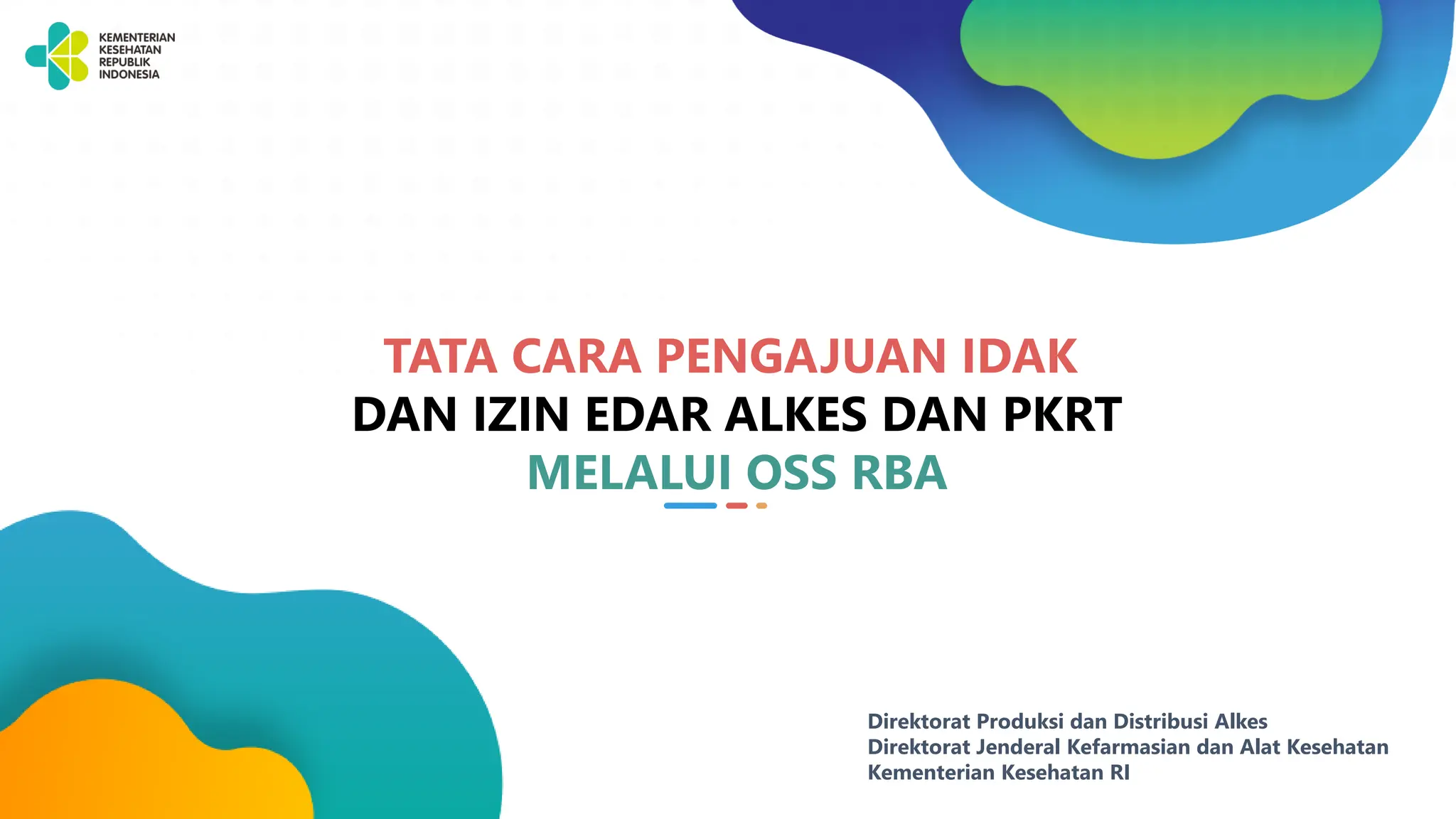 Tutorial Pengajuan IDAK dan IIzin Edar Alkes PKRT - 2023.pdf