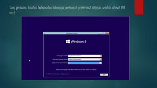 Tutorial penginstalan system operasi windows 8.1 ricky suadma | PPTX