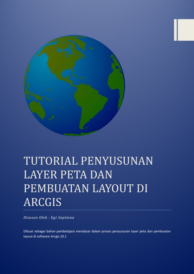 Tutorial penyusunan layer peta & pembuatan layout di arcgis | PDF
