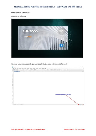 Tutorial pórtico 2d con rótula en el software Sap 2000 V22.0.0 | PDF
