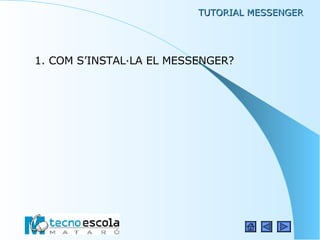 Tutorial Power Point Messenger Revisat | PPT