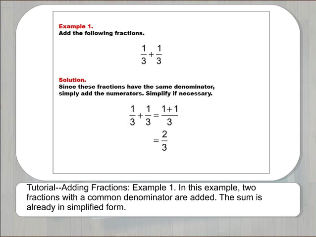 Tutorials--Adding Fractions | PPT