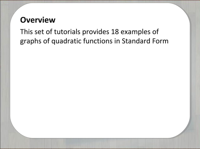 Tutorials: Graphs of Quadratic Functions in Standard Form | PPT | Science