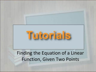 Tutorials--Line from Two Points | PPT