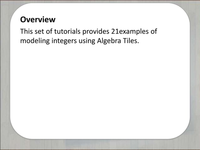 Tutorials--Modeling Integers Using Algebra Tiles | PPT