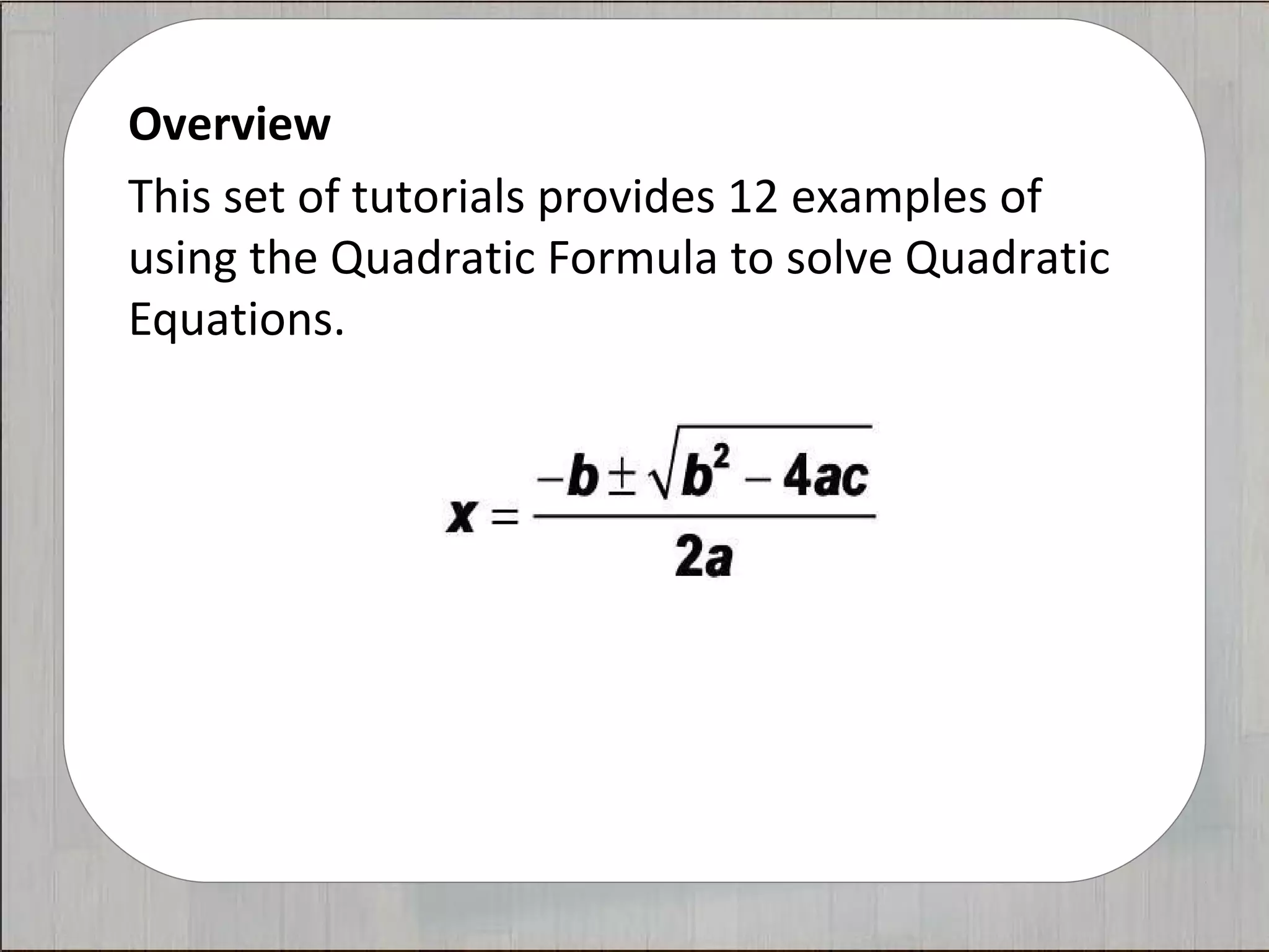 Tutorials--Quadratic Formula | PPT