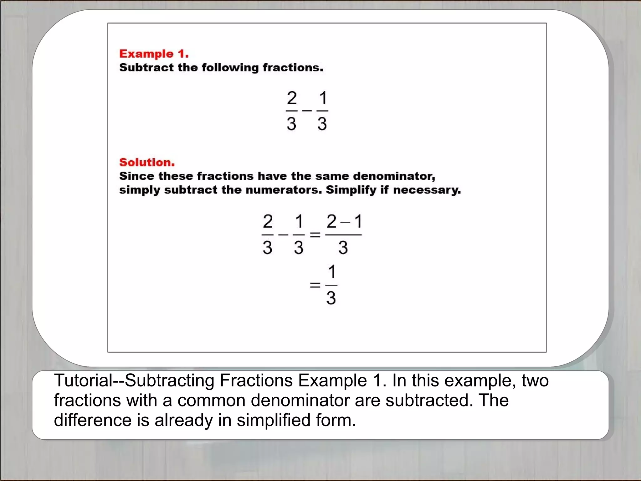 Tutorials -Subtracting Fractions | PPT