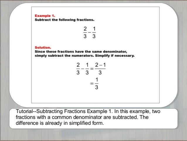 Tutorials Subtracting Fractions tutorials-subtracting-fractions