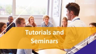 Tutorials and Seminars.pptx | Educational Assessment | Education