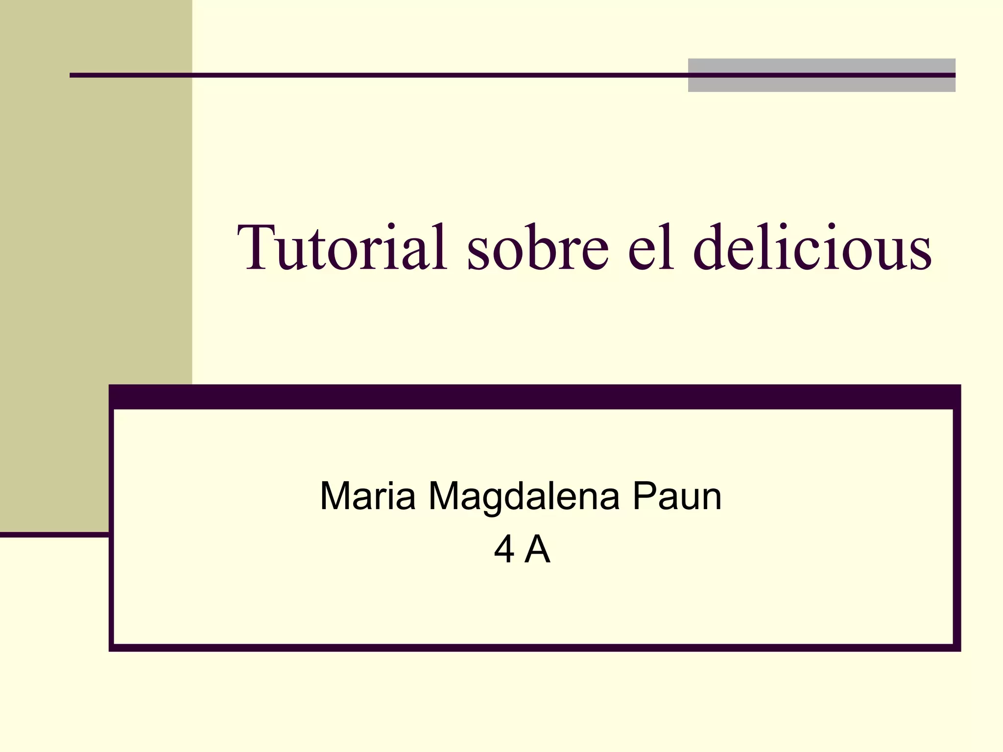 Tutorial sobre el delicious | PPT