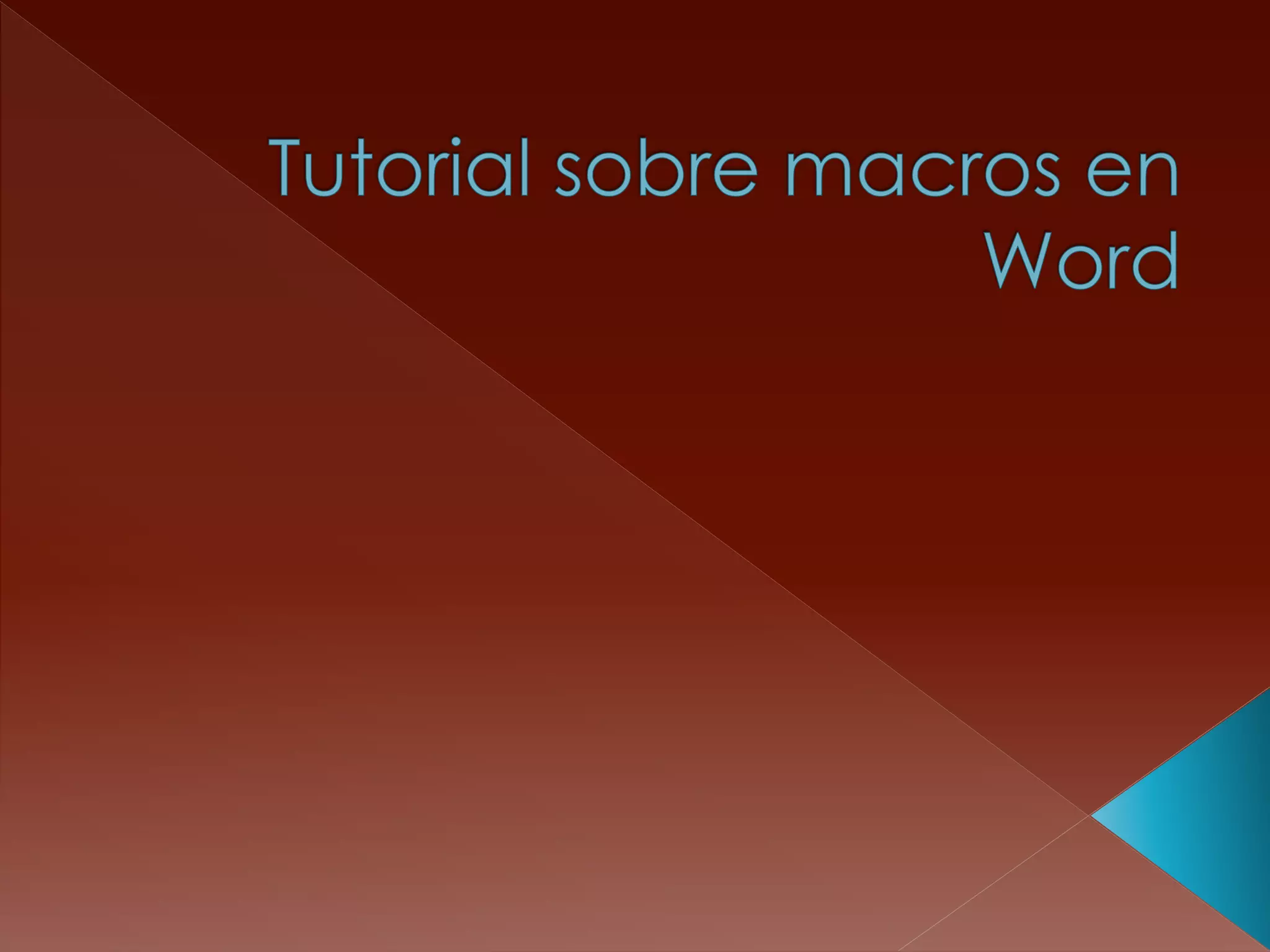 Tutorial sobre macros en word | PPT