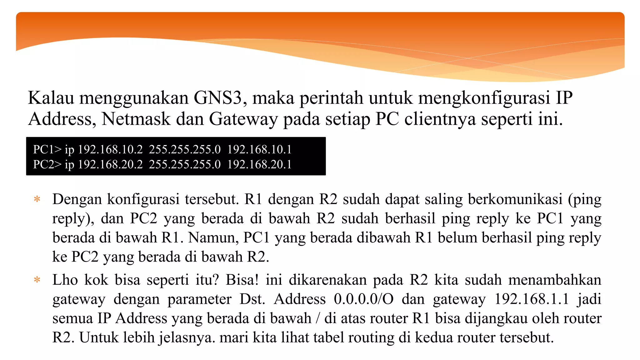 TUTORIAL STATIC ROUTING YANG MENGHUBUNGKAN 2 ROUTER MIKROTIK.pptx